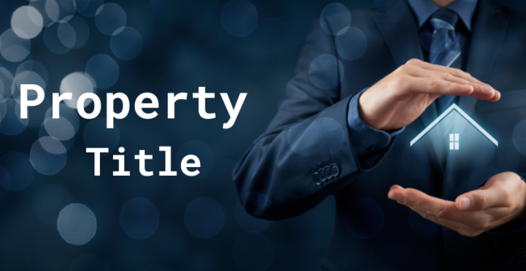 Understanding Property Title: A Comprehensive Guide